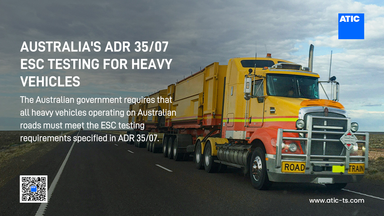 AUSTRALIA'S ADR 35/07 ESC TESTING FOR HEAVY VEHICLES