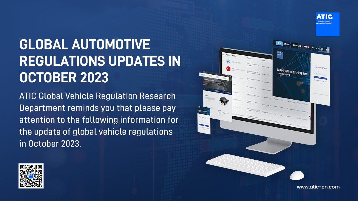 GLOBAL AUTOMOTIVE REGULATIONS UPDATES IN OCTOBER 2023