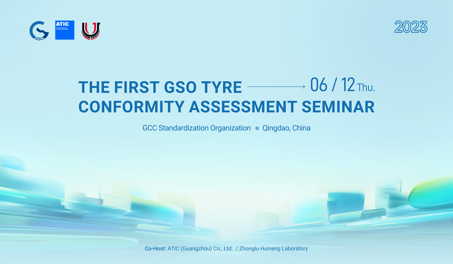THE FIRST GSO TYRE CONFORMITY ASSESSMENT SEMINAR IN QINGDAO